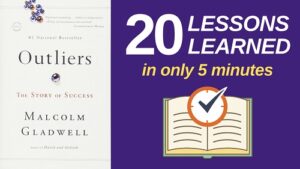 Outliers Book Summary with 20 Lessons by Malcolm Gladwell and PDF file