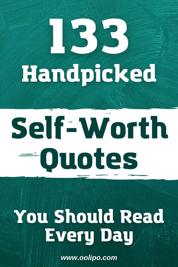 133 Self-Worth Quotes to Boost Your Confidence (with Images) - oolipo