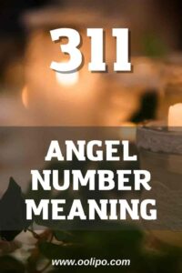 311 Angel Number REAL Meaning and Symbolism Explained - oolipo